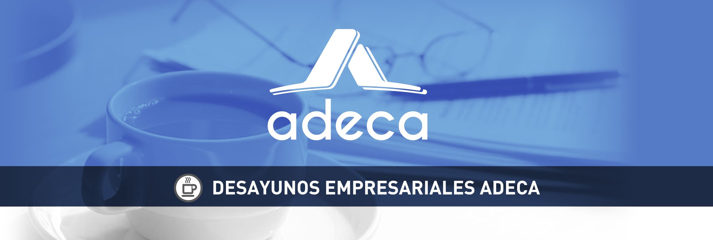II "Desayuno Empresarial ADECA 2026" PYMES - Adeca